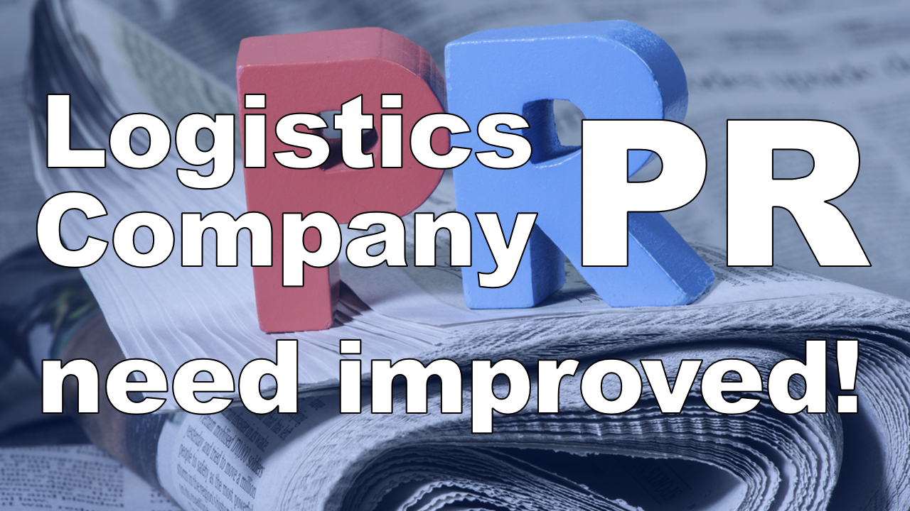 Plenty of room for growth! About PR of Logistics Companies. ｜ 【フォワーダー大学 ...